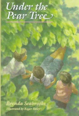 Under the Pear Tree: Seabrooke, Brenda, Essley, Roger: 9780525652137 ...