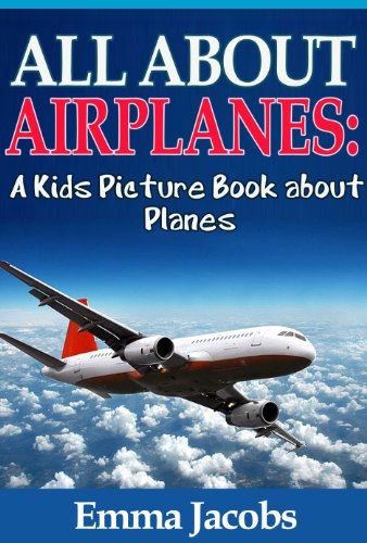 Children's Book About Airplanes: A Kids Picture Book About Airplanes ...