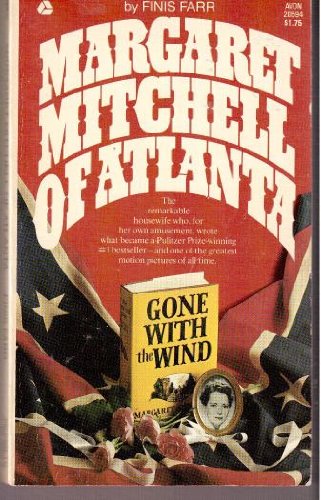 Margaret Mitchell of Atlanta: Farr, Finis: 9780380008100: Amazon.com: Books