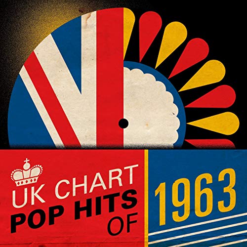 Play UK Chart Pop Hits of 1963 by VARIOUS ARTISTS on Amazon Music