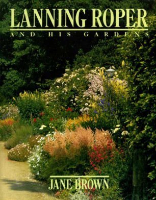 Lanning Roper and His Gardens: Amazon.co.uk: Brown, Jane: 9780297793694 ...