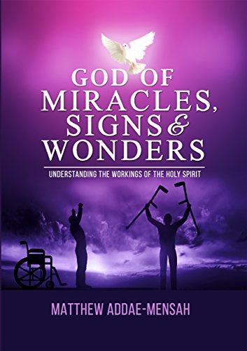 God of Miracles, Signs and Wonders - Kindle edition by BOOKS, KHARIS ...