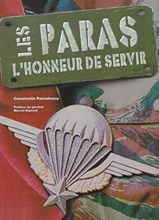 Amazon.fr - Les Paras : L'honneur de servir de Constantin Parvulesco ...