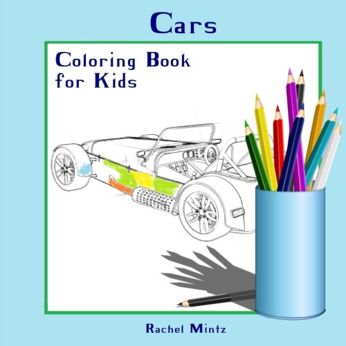 Coloring Book For Kids - Cars: Colouring Book for Boys and Girls ...