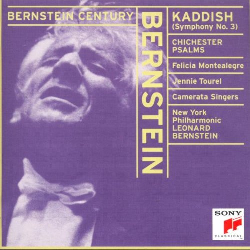 Bernstein Century (Bernstein: Kaddish) - Bernstein, Nypo, Montealegre ...