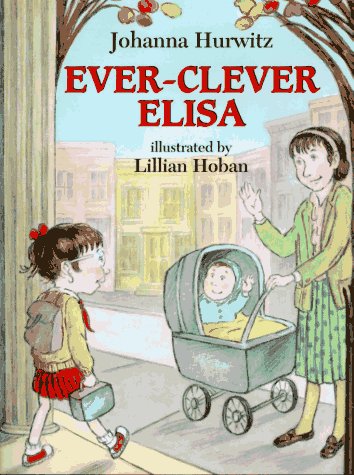 Amazon.com: Ever-Clever Elisa: 9780688151898: Hurwitz, Johanna, Tilley ...