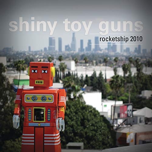 Amazon.com: Rocketship 2010 : Shiny Toy Guns: Digital Music
