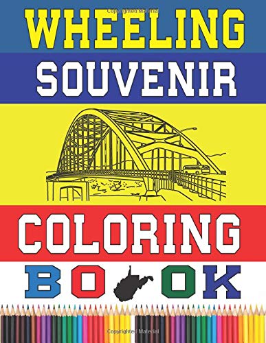 Wheeling Souvenir Coloring Book: Duve, Mike: 9781729744406: Amazon.com ...
