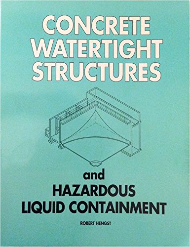 Concrete Watertight Structures and Hazardous Liquid Containment: Hengst ...