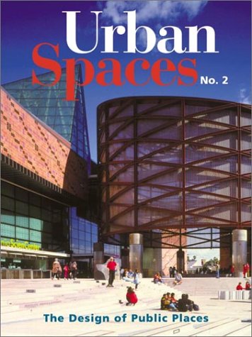 Urban Spaces No. 2: The Design of Public Places: Dixon, John Morris ...