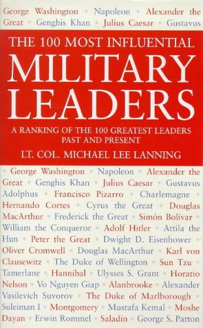 The 100 Most Influential Military Leaders: A Ranking of The 100 ...