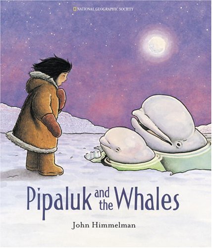 Amazon | Pipaluk And The Whales | Himmelman, John | Nature