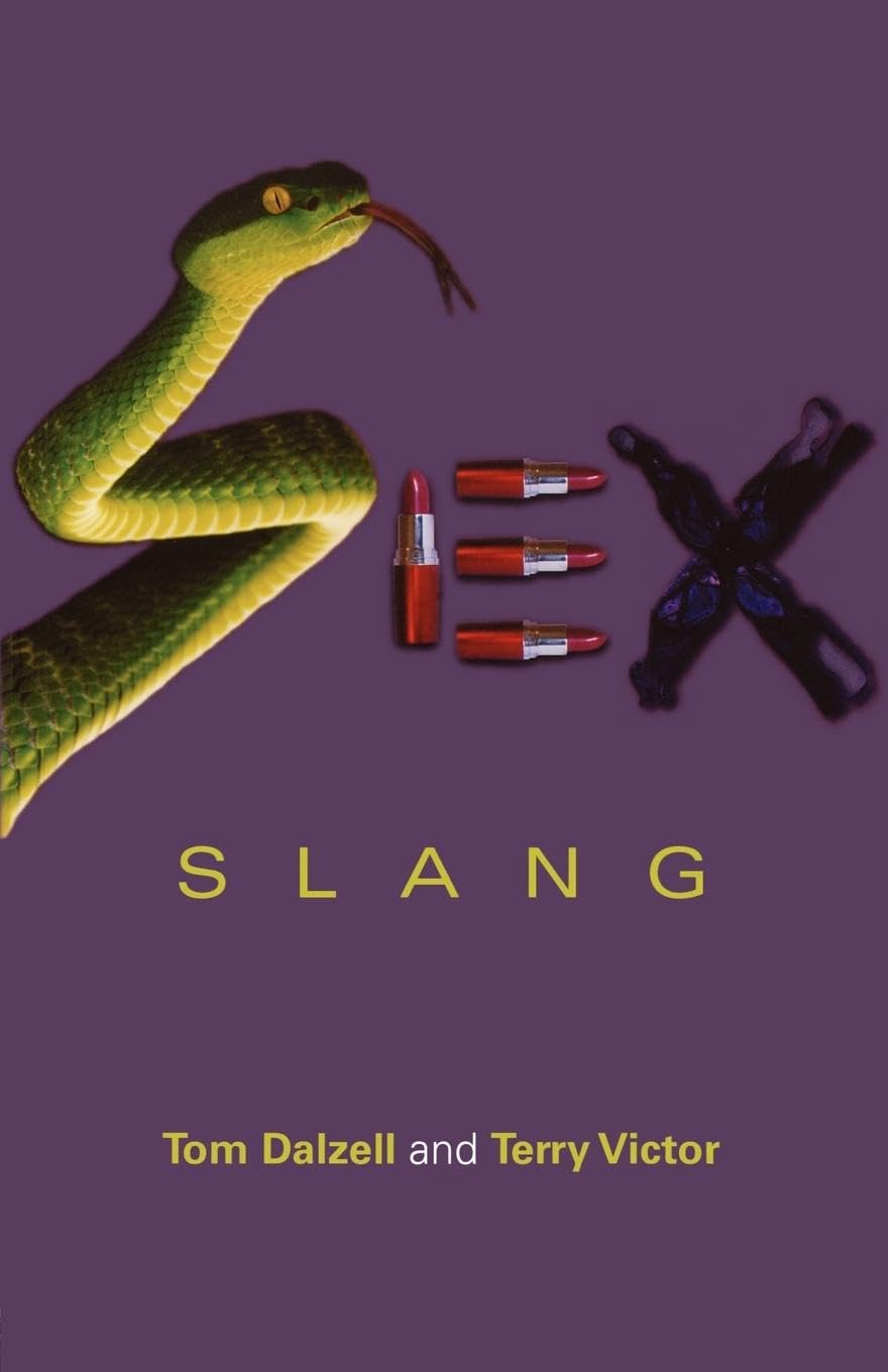 Sex Slang: Tom Dalzell, Terry Victor: 9780415371803: Amazon.com: Books