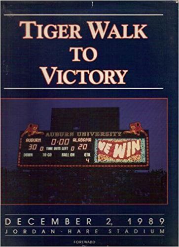 TIGER WALK TO VICTORY December 2, 1989 Jordan-Hare Stadium: Liston ...