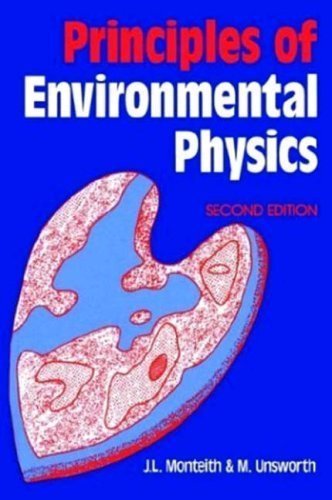 Principles Of Environmental Physics:2nd (Second) edition: Mike Unsworth ...
