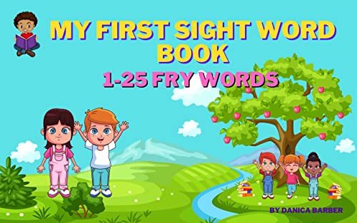 My First Sight Word Book: 1-25 Fry Words (My Sight Words 1- 1,000 ...