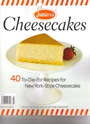 Junior's Cheesecakes Magazine (40 to diefor recipes for New York Style ...