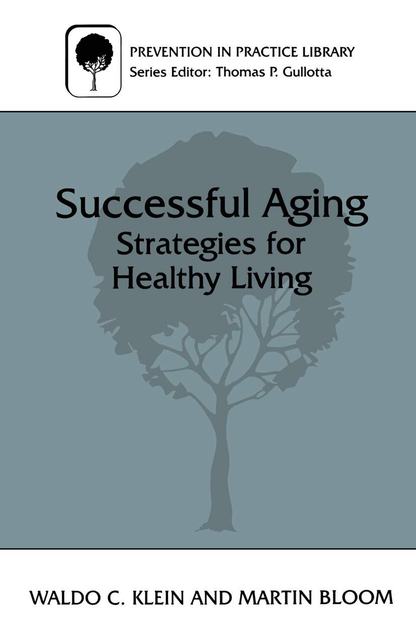 Successful Aging: Strategies for Healthy Living (Prevention in Practice ...
