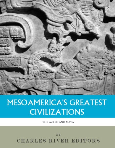 Amazon.com: Mesoamerica’s Greatest Civilizations: The History and ...