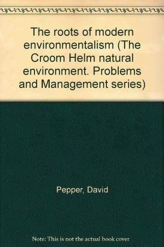 The Roots of Modern Environmentalism : Pepper, David: Amazon.ca: Books