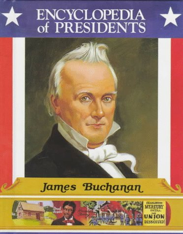 James Buchanan (Encyclopedia of Presidents): Brill, Marlene Targ ...