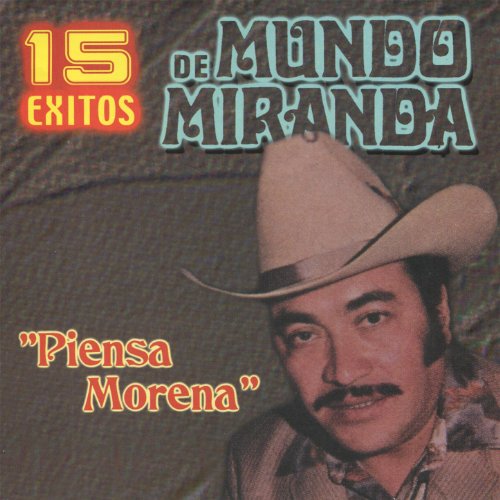 Play Piensa Morena by Mundo Miranda on Amazon Music