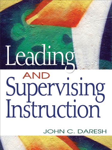 Leading and Supervising Instruction (English Edition) eBook : Daresh ...