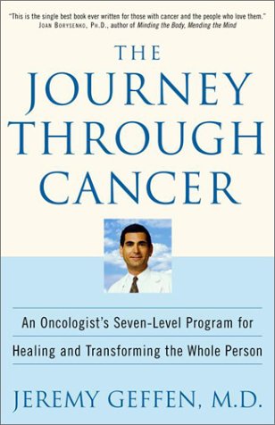 The Journey Through Cancer: An Oncologist's Seven-Level Program for ...