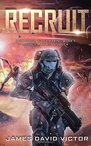 Amazon.com: Recruit: A Space Marines Novella (Jack Forge, Fleet Marine ...