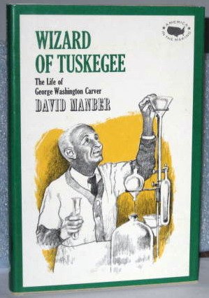 Wizard of Tuskegee: The Life of George Washington Carver: manber, david ...