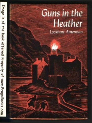 Guns in the heather: Amerman, Lockhart: Amazon.com: Books