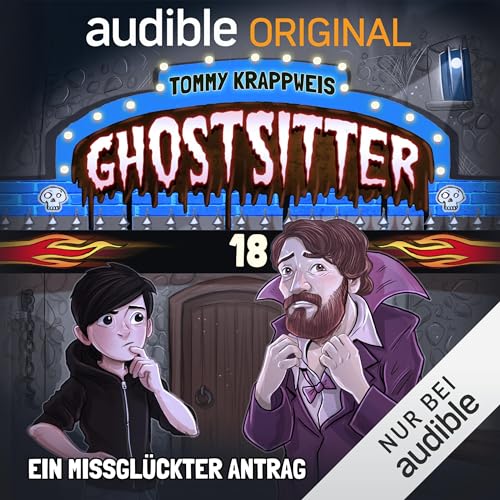 Ghostsitter 18: Ein missglückter Antrag (Hörbuch-Download): Tommy ...