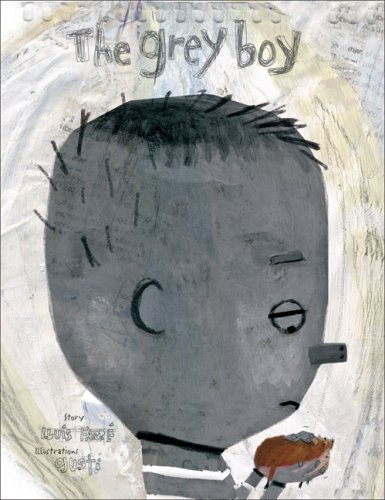 The Grey Boy (Contemporary Picture Books from Europe S.): Farre, Lluis ...