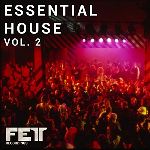 Amazon.com: Essential House Vol. 2 : VARIOUS ARTISTS: Digital Music