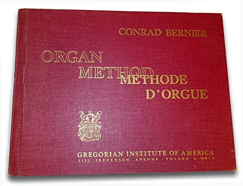 Organ Method. Méthode d'orgue. Technical studies for manuals and pedals ...