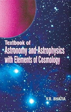 Buy Textbook of Astronomy and Astrophysics with Elements of Cosmology ...