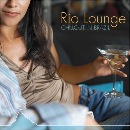 Various Artists - Rio Lounge: Chillout in Brazil - Amazon.com Music