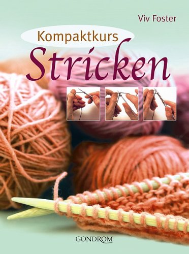 Amazon.com: Kompaktkurs Stricken: 9783811227576: Viv Foster: Books