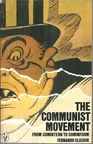 The Communist Movement from Comintern to Cominform Part One the Crisis ...