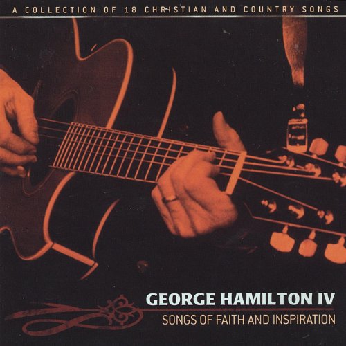 Amazon.com: Songs of Faith and Inspiration : George Hamilton IV ...
