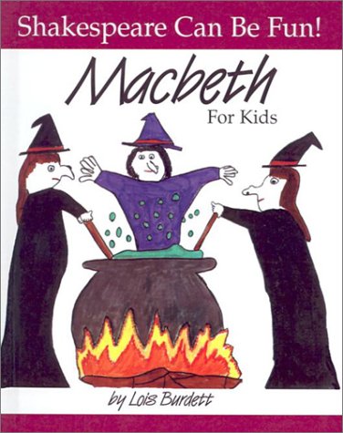Amazon.com: MacBeth for Kids (Shakespeare Can Be Fun!): 9780613511681 ...