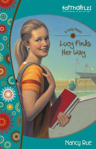 Amazon.com: Lucy Finds Her Way (Faithgirlz! / A Lucy Novel Book 4 ...