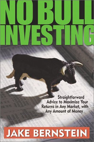 No Bull Investing: Bernstein, Jake: 9780793162741: Amazon.com: Books