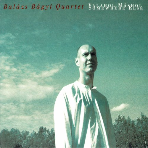 Amazon.co.jp: Valahol Máshol : Balázs Bágyi Quartet: Digital Music