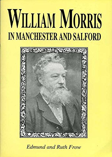 William Morris in Manchester and Salford: Amazon.co.uk: Edmund Frow ...