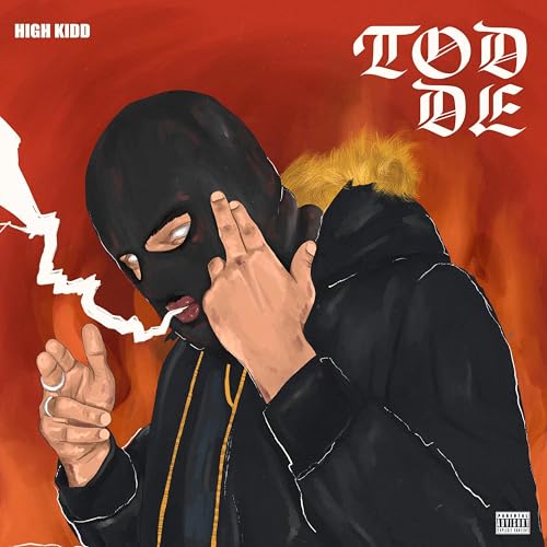 Écouter Tod De par High Kidd sur Amazon Music Unlimited