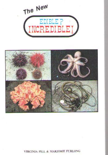 The New Edible? Incredible! 5th Edition: Virginia Pill, Marjorie ...