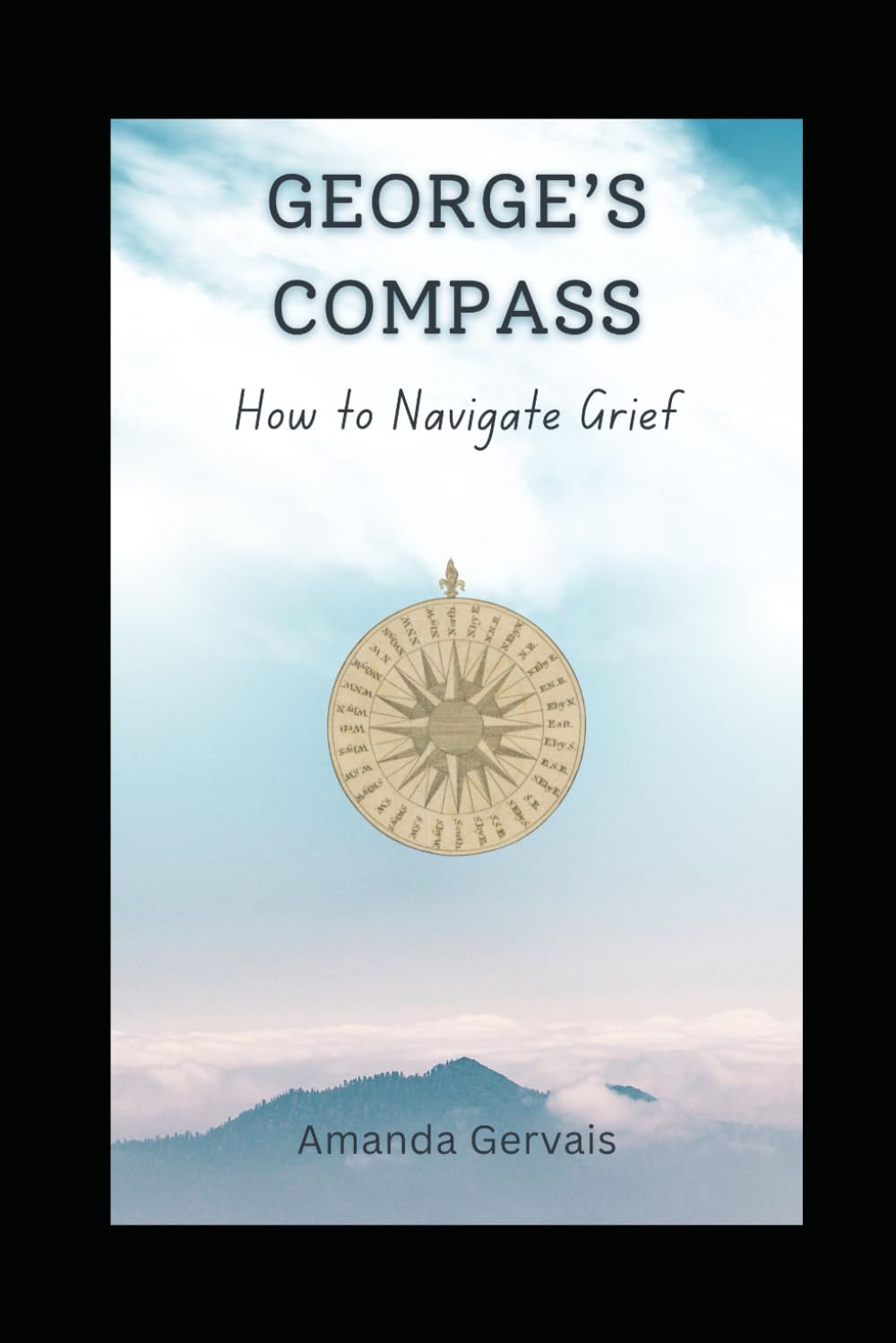 Georges Compass: How to Navigate Grief: Gervais, Amanda: 9798879548464 ...