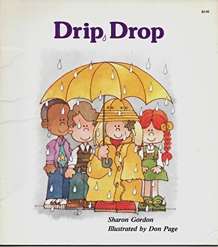 Drip Drop: Gordon, Sharon, Page, Don: 9780893755089: Amazon.com: Books