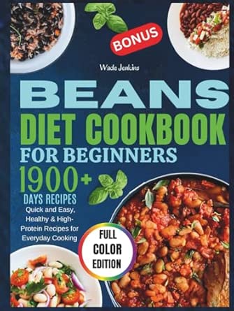 Beans Cookbook for Beginners 2026: Quick and Easy, Healthy & High ...